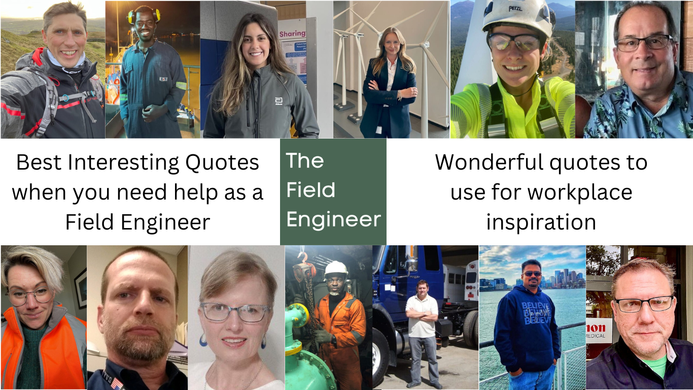 Best Interesting Quotes when you need help as a Field Engineer - The ...